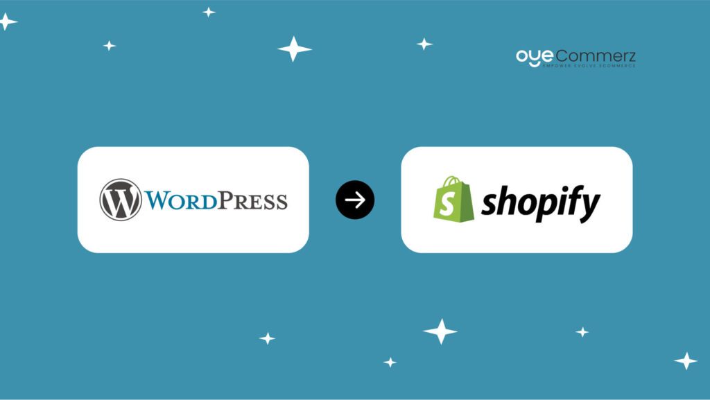 Guide To Migrate From Wordpress To Shopify