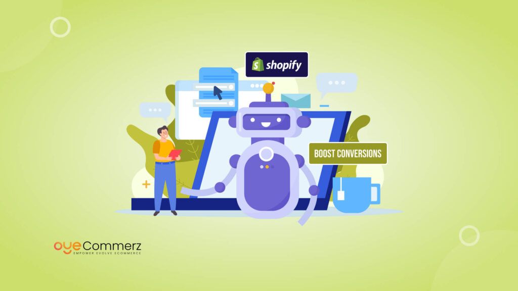 How Chatbots & AI Assistants In Shopify Apps Can Boost Conversions