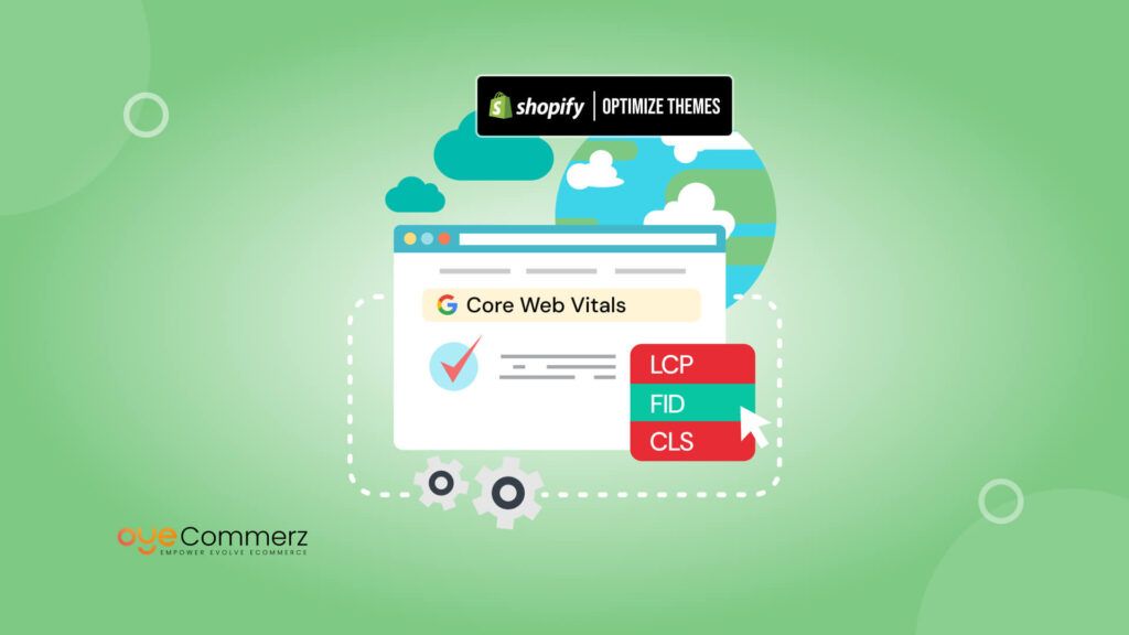 How To Optimize Shopify Themes For Google’s Core Web Vitals (2025 Update)