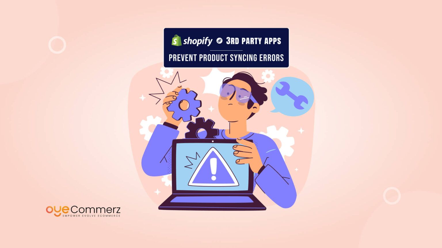 How To Prevent Product Syncing Errors When Integrating Shopify With Third-Party Apps