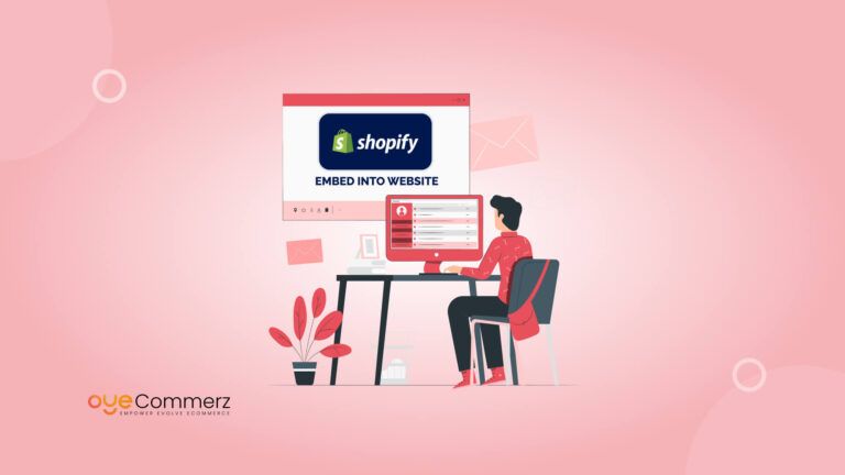 How To Embed Shopify Into Website: A Step-by-Step Guide