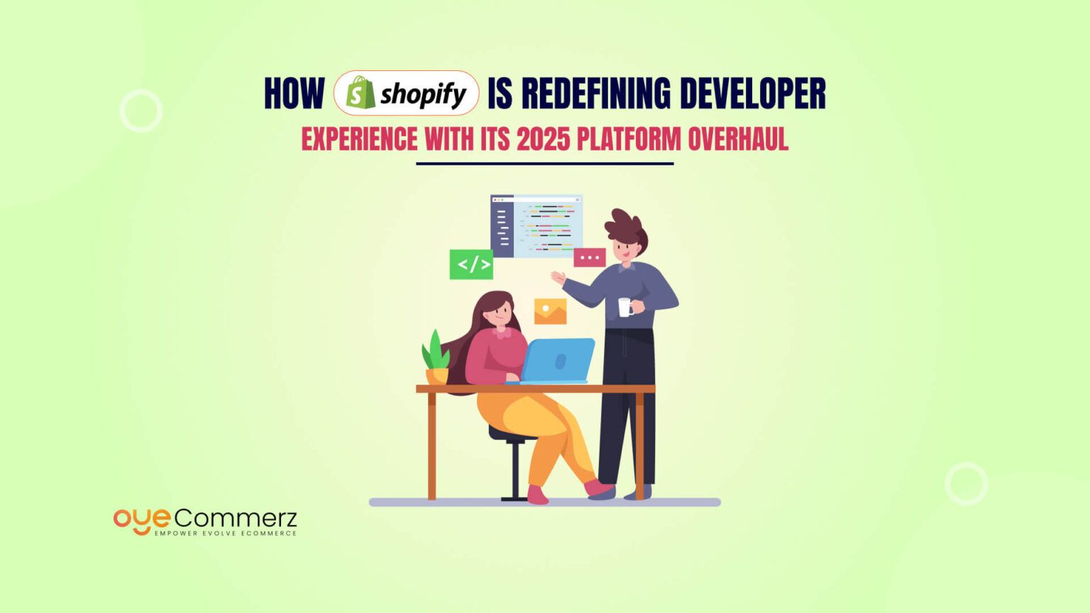 How Shopify Is Redefining Developer Experience With Its 2025 Platform Overhaul